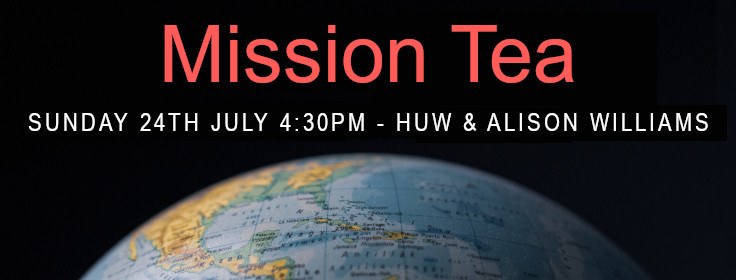 Mission Tea — Highfields Church Cardiff